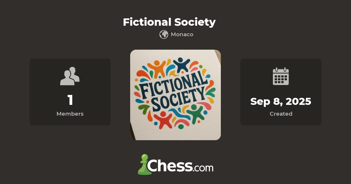 Fictional Society - Chess Club - Chess.com