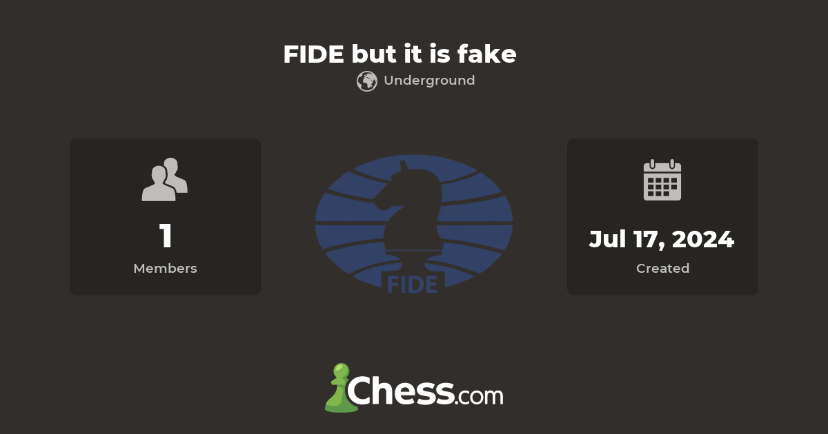 FIDE but it is fake - Chess Club - Chess.com