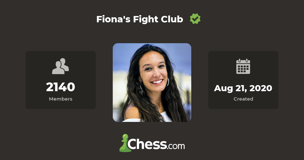 Fiona's Fight Club - Chess Club - Chess.com