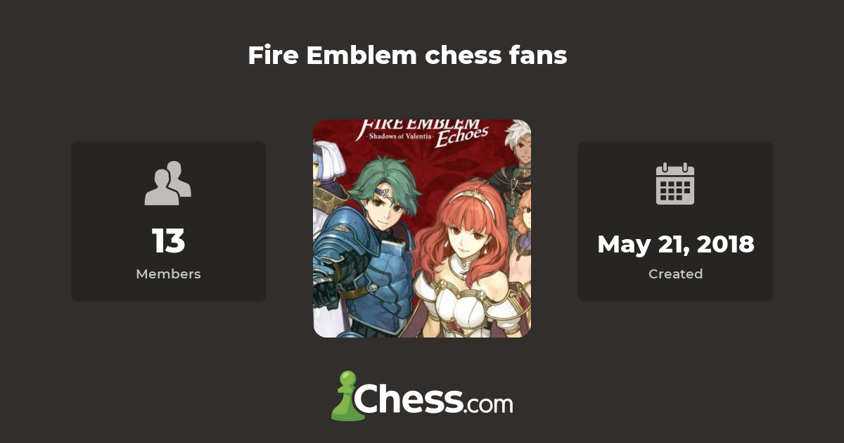 Fire Emblem chess fans - Chess Club - Chess.com