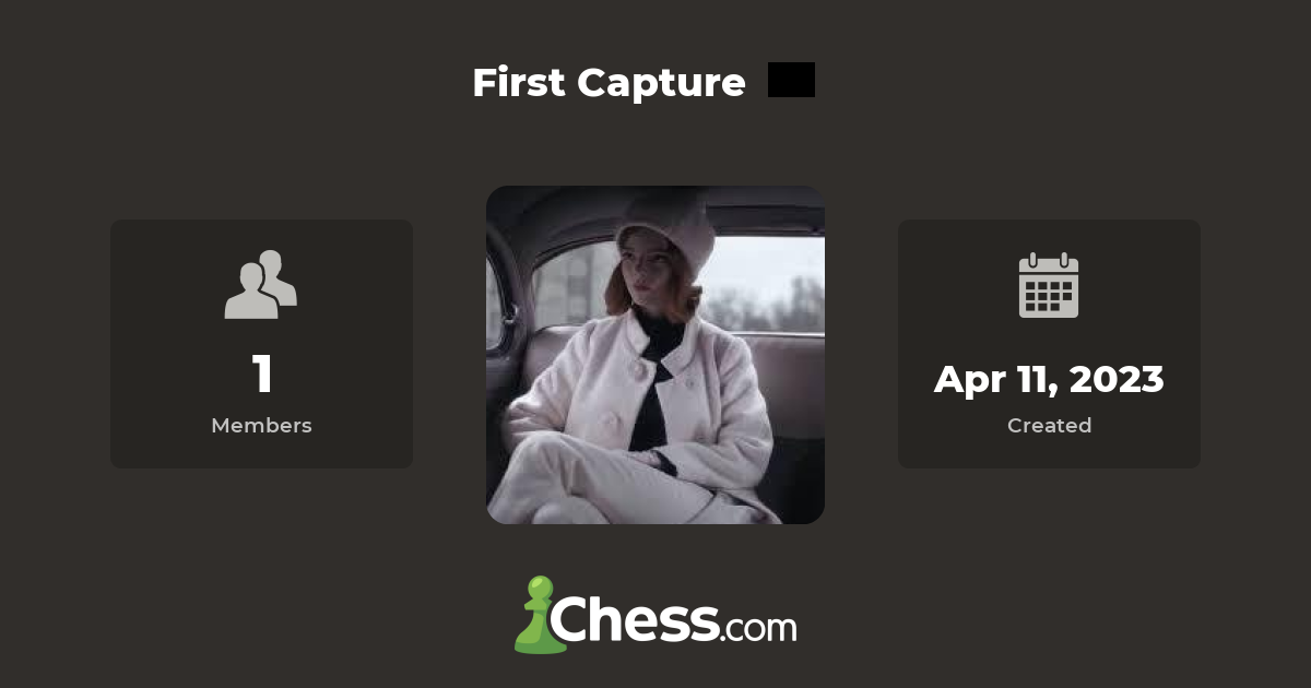 First Capture - Chess Club - Chess.com