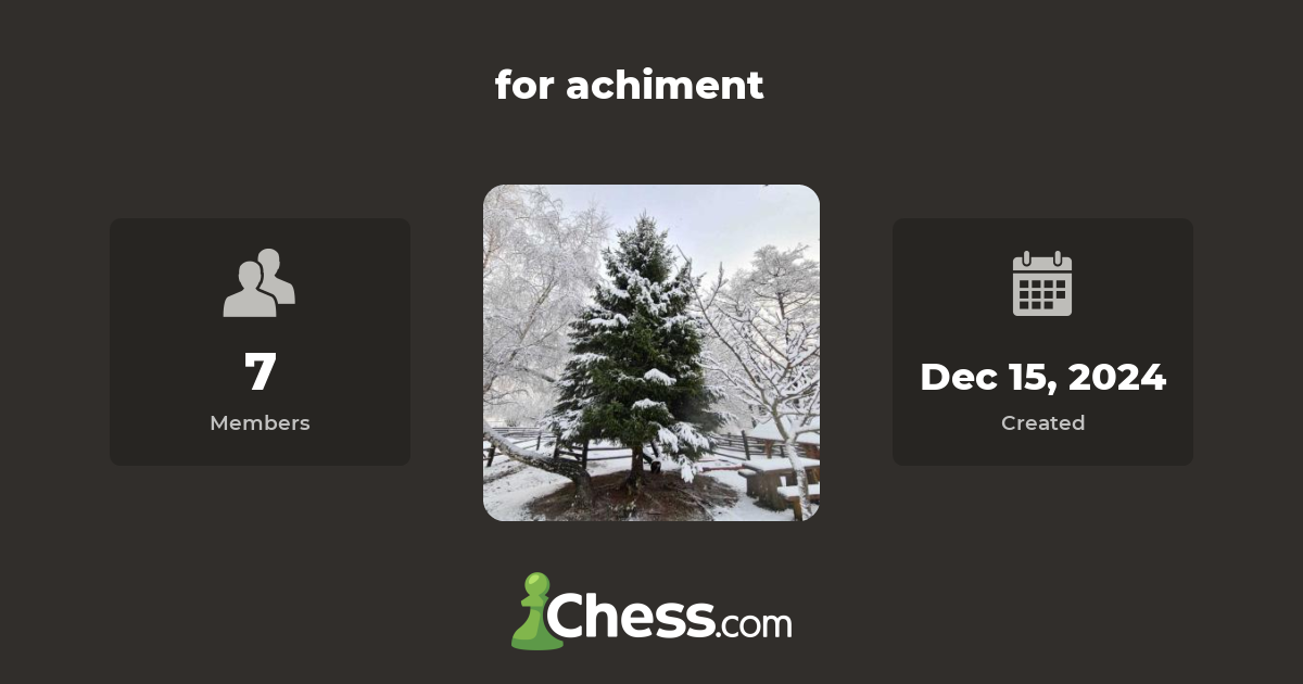 for achiment - Chess Club - Chess.com