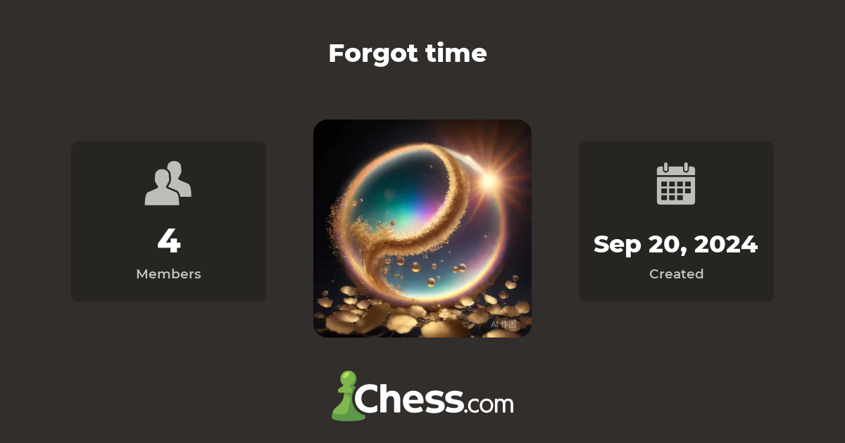 Forgot time - Chess Club - Chess.com