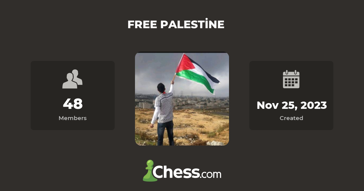 FREE PALESTİNE - Chess Club - Chess.com