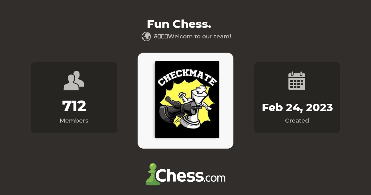Fun Chess. - Chess Club - Chess.com