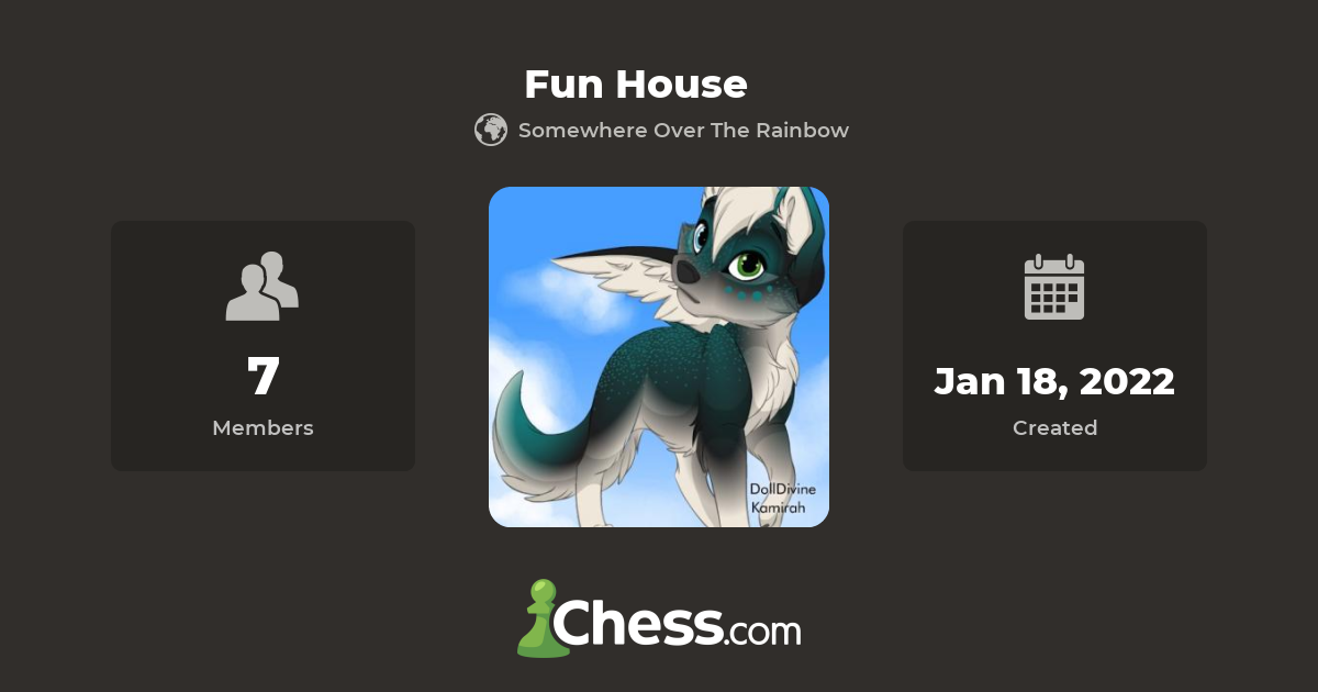 Fun House - Chess Club - Chess.com
