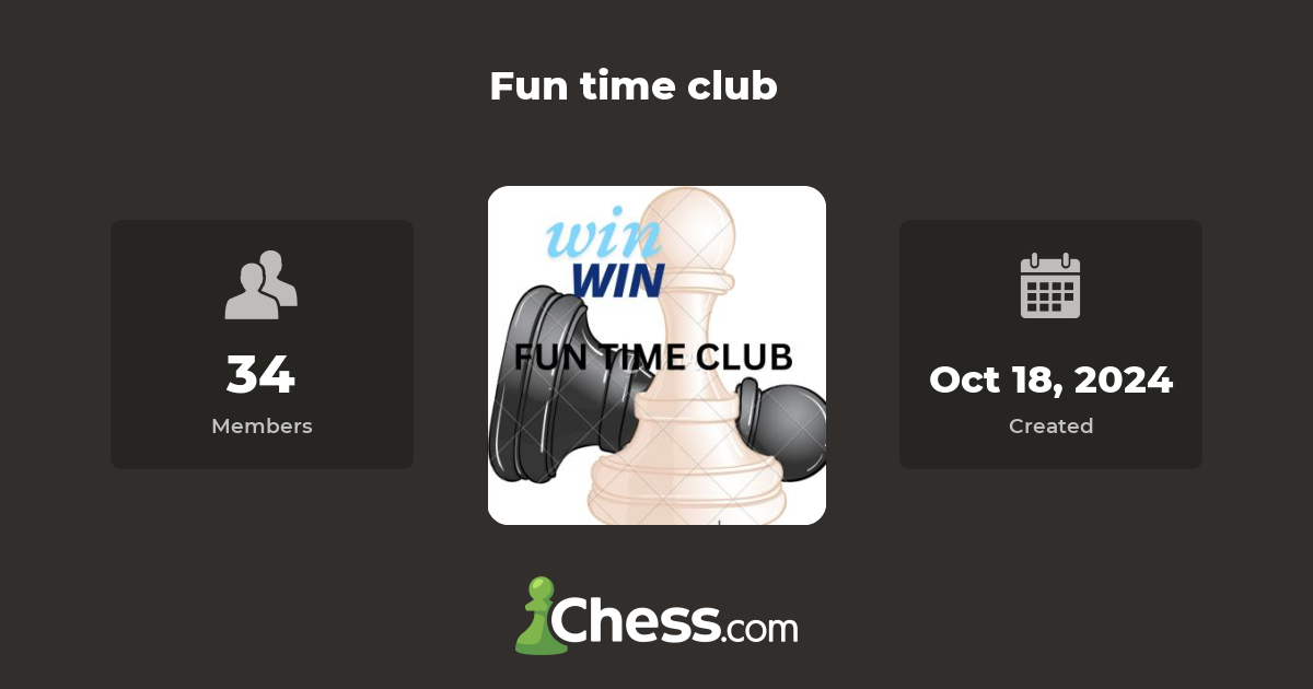 Fun time club - Chess Club - Chess.com