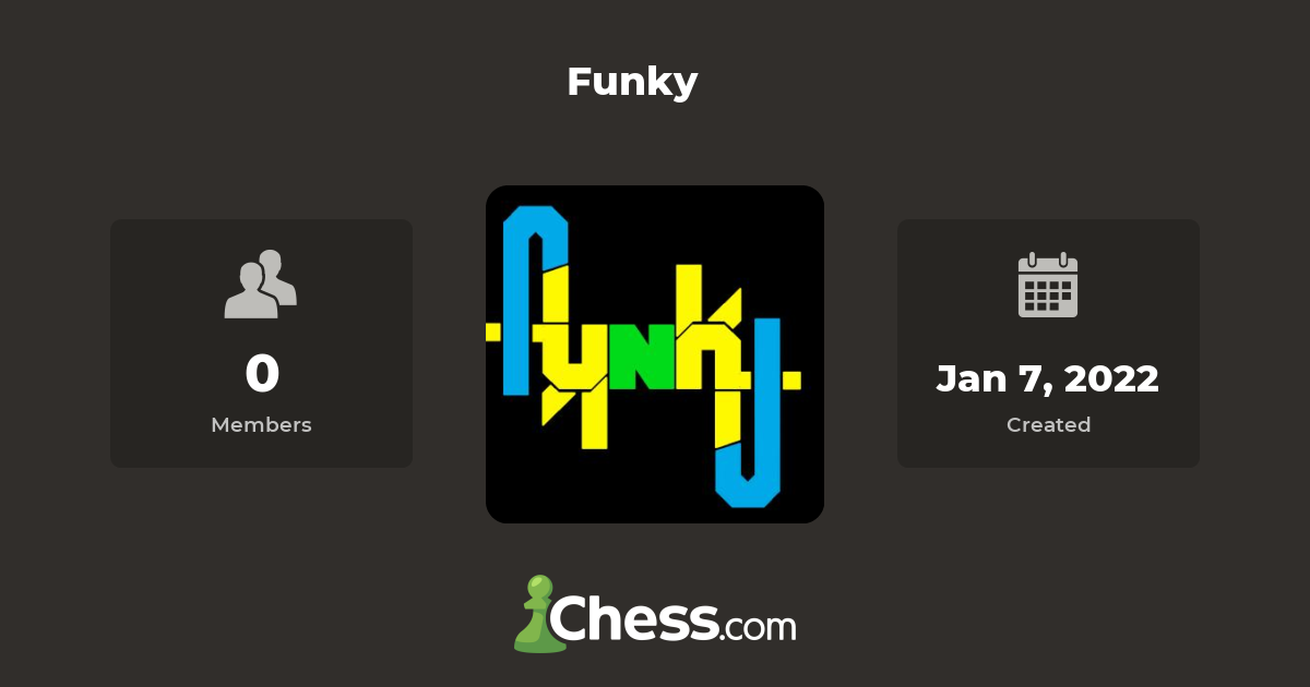 Funky - Chess Club - Chess.com