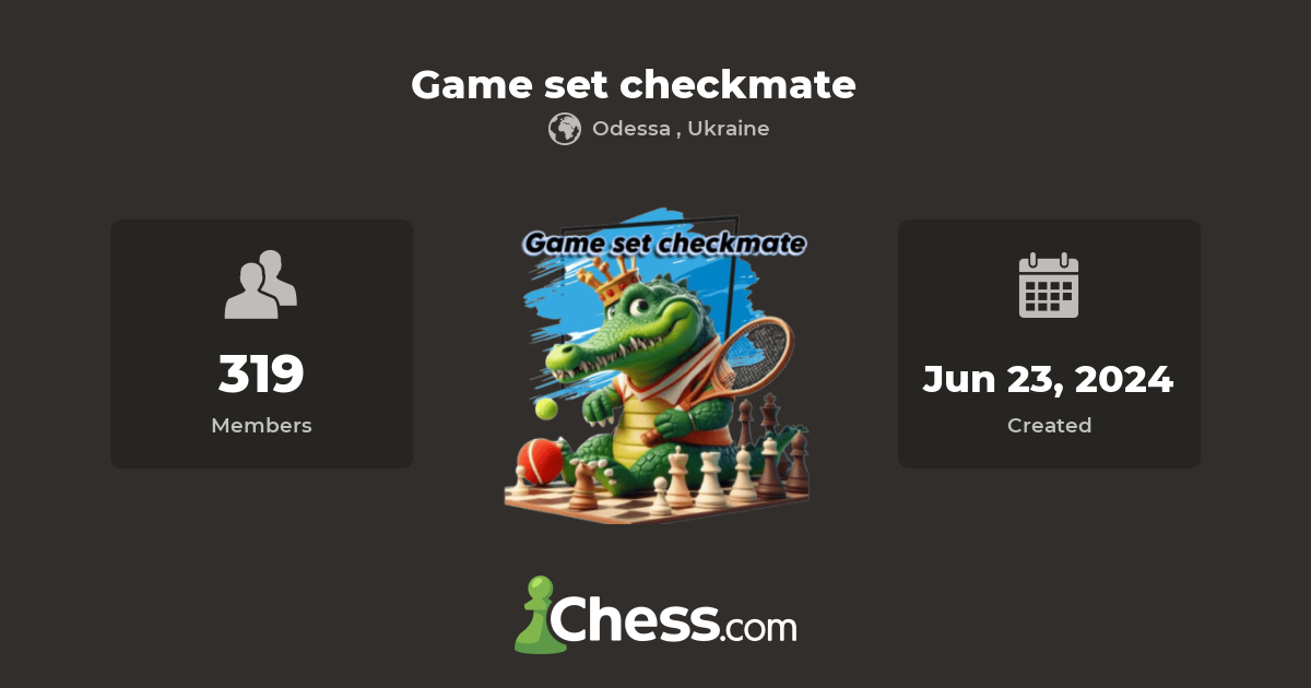 Game set checkmate - Chess Club - Chess.com