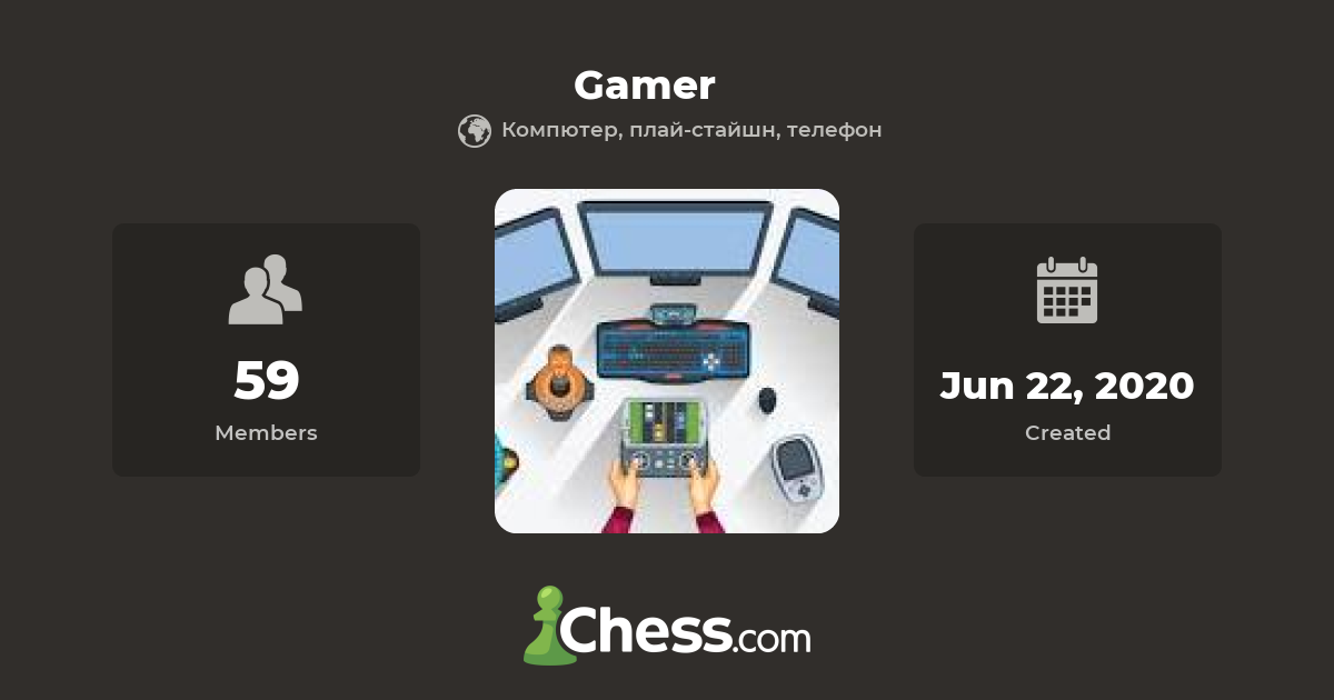 Gamer - Chess Club - Chess.com