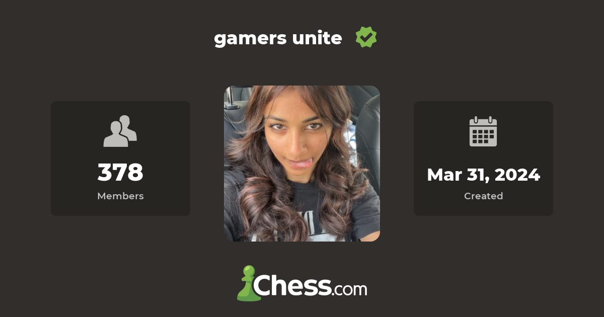 gamers unite - Chess Club - Chess.com