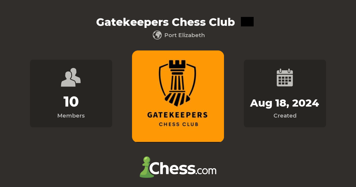 Gatekeepers Chess Club - Chess Club - Chess.com