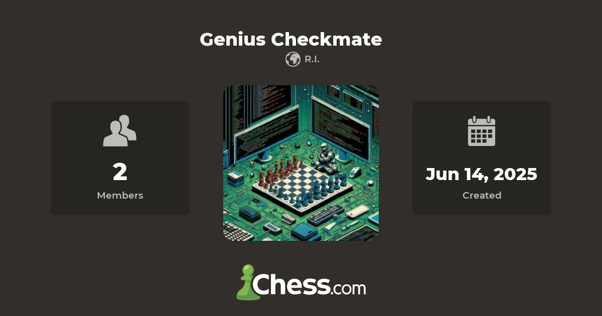 Genius Checkmate - Chess Club - Chess.com