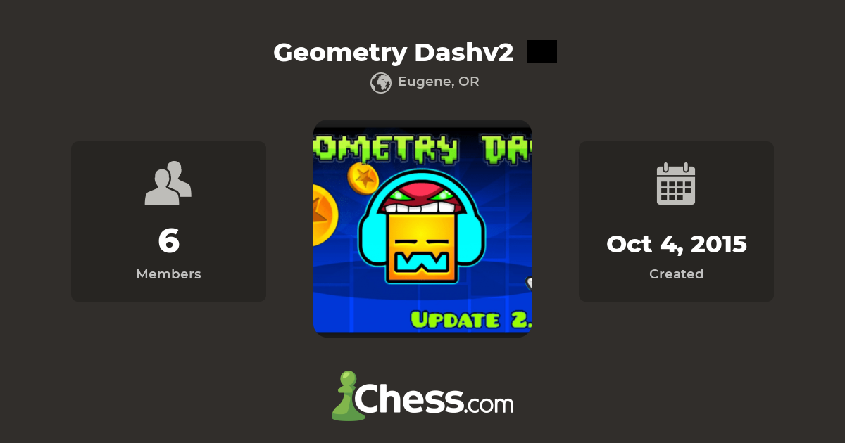 Geometry Dashv2 - Chess Club - Chess.com
