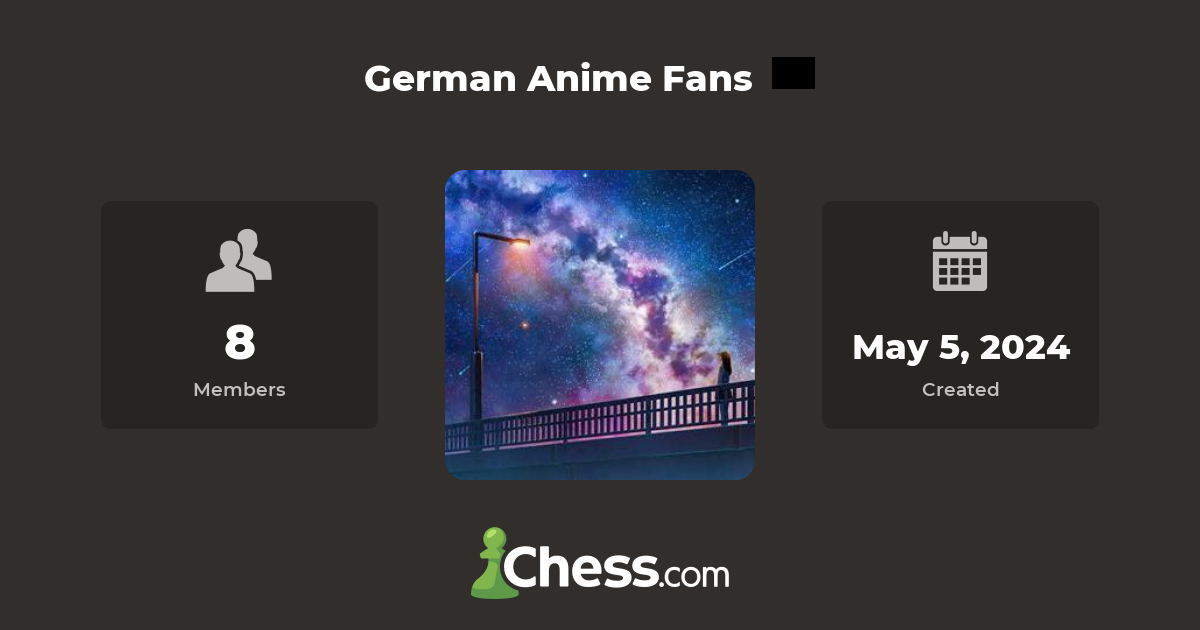 German Anime Fans - Chess Club - Chess.com