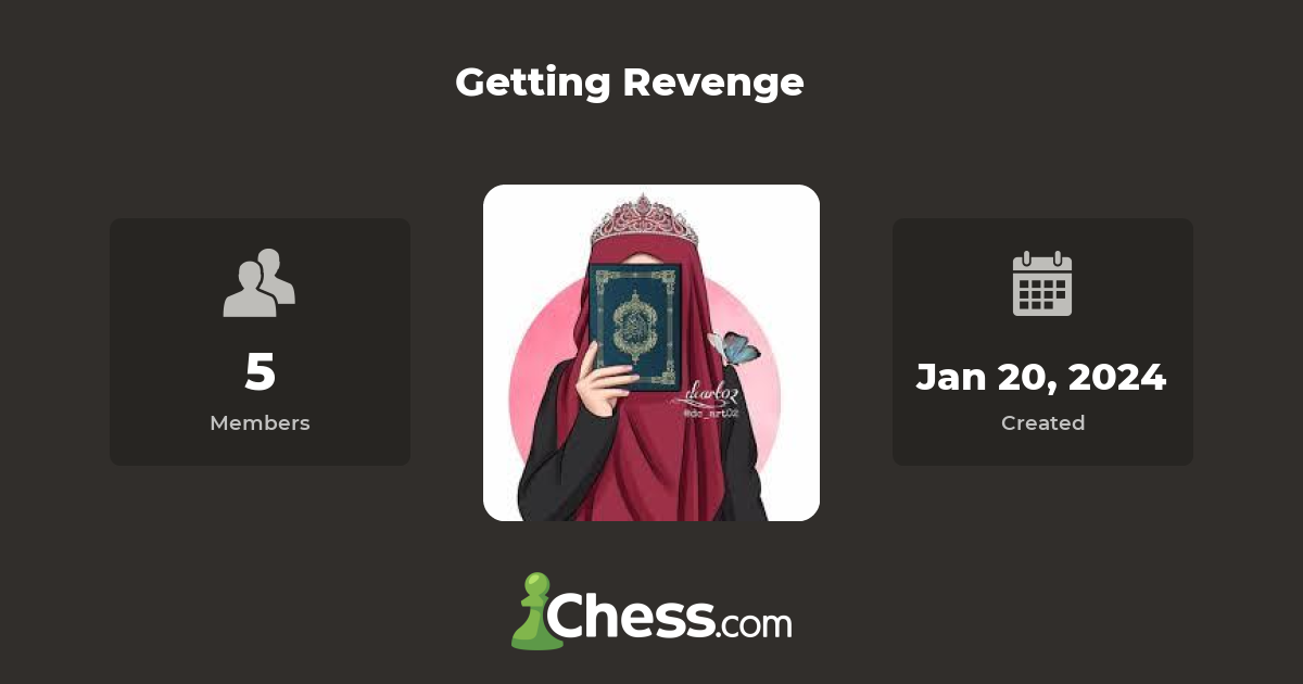 Getting Revenge - Chess Club - Chess.com