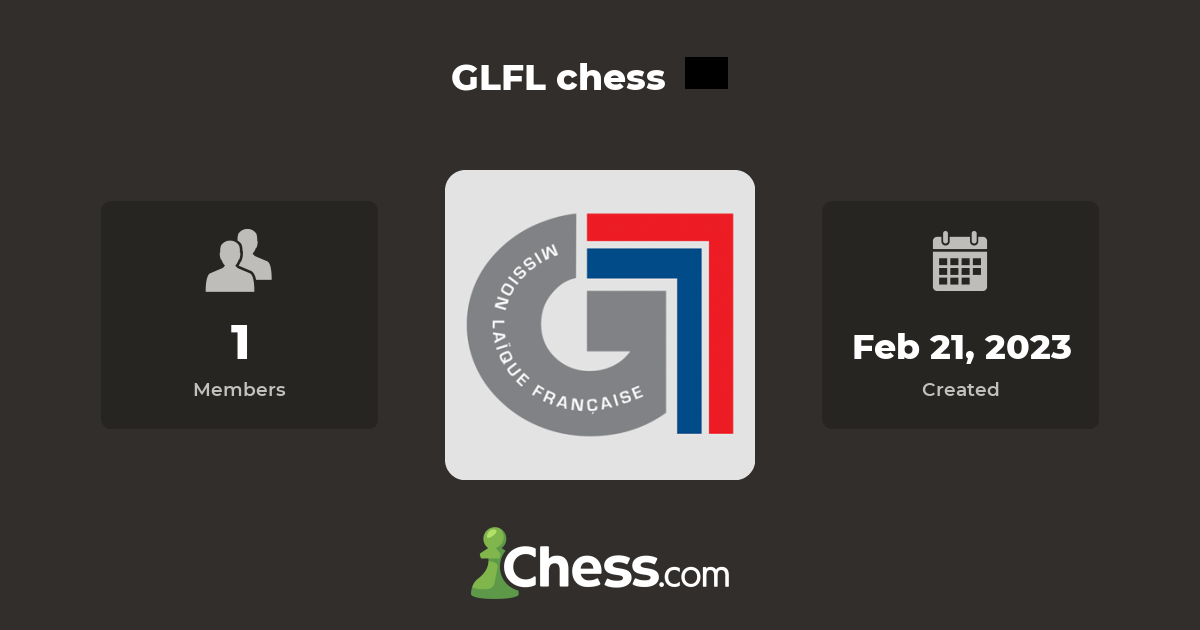 GLFL chess - Chess Club - Chess.com