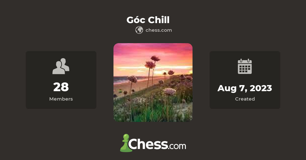 Góc Chill - Chess Club - Chess.com