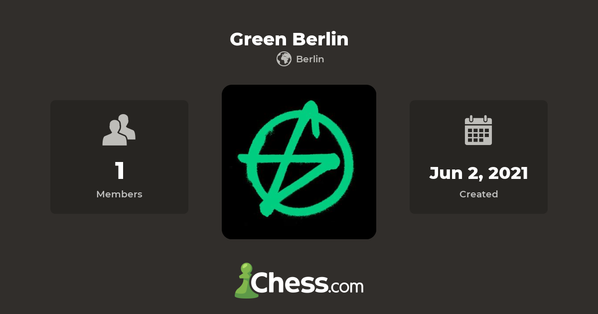 Green Berlin - Chess Club - Chess.com