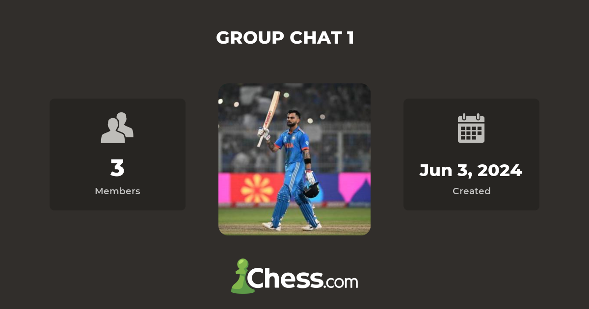 GROUP CHAT 1 - Chess Club - Chess.com