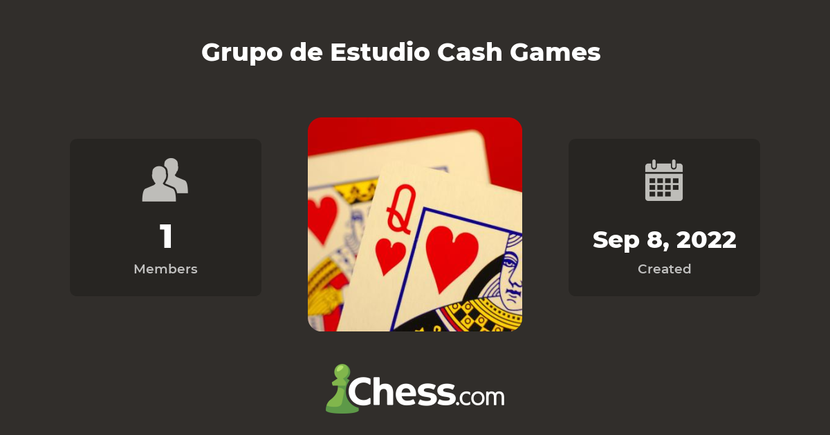 Grupo de Estudio Cash Games - Chess Club - Chess.com