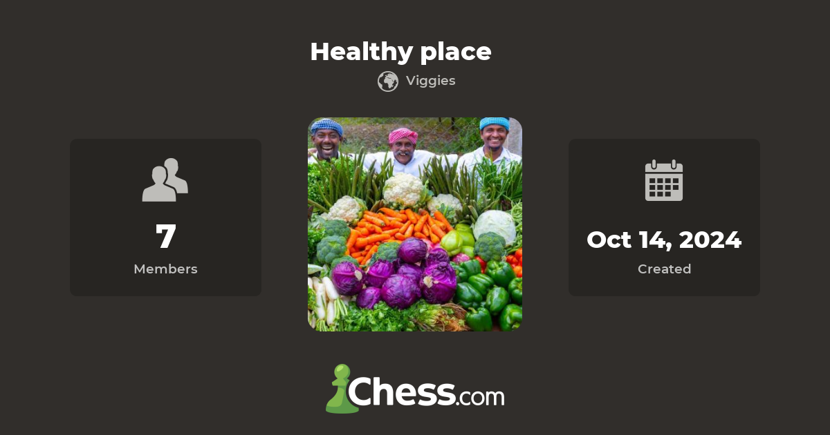 Healthy place - Chess Club - Chess.com