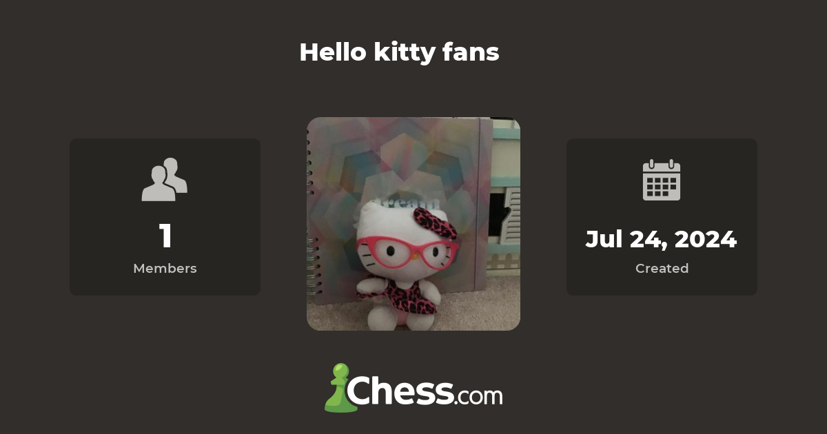 Hello kitty fans - Chess Club - Chess.com