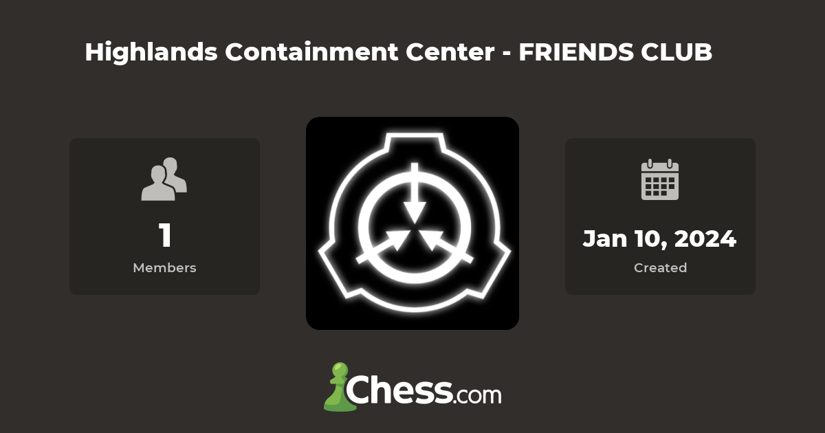 Highlands Containment Center - FRIENDS CLUB - Chess Club - Chess.com