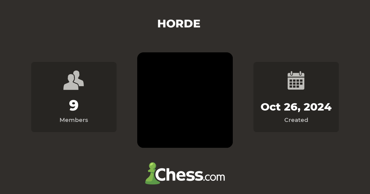 HORDE - Chess Club - Chess.com
