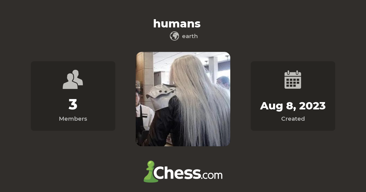 humans - Chess Club - Chess.com
