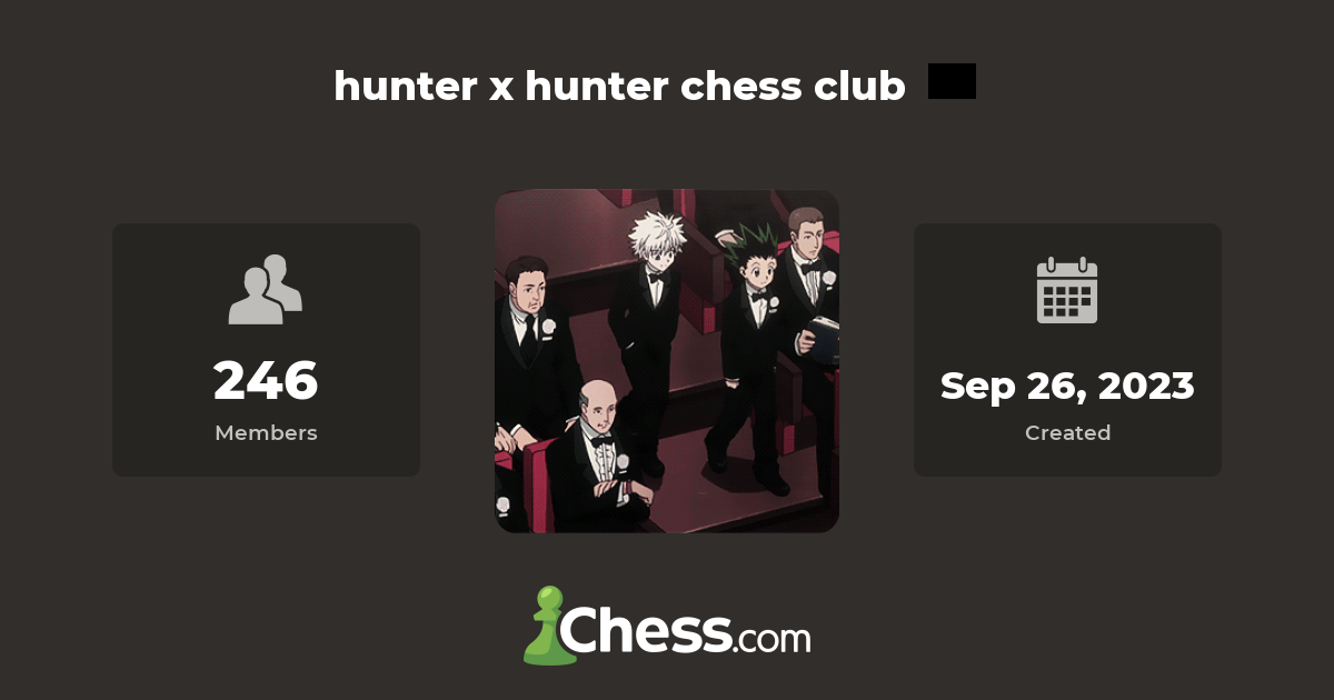 hunter x hunter chess club - Chess Club - Chess.com