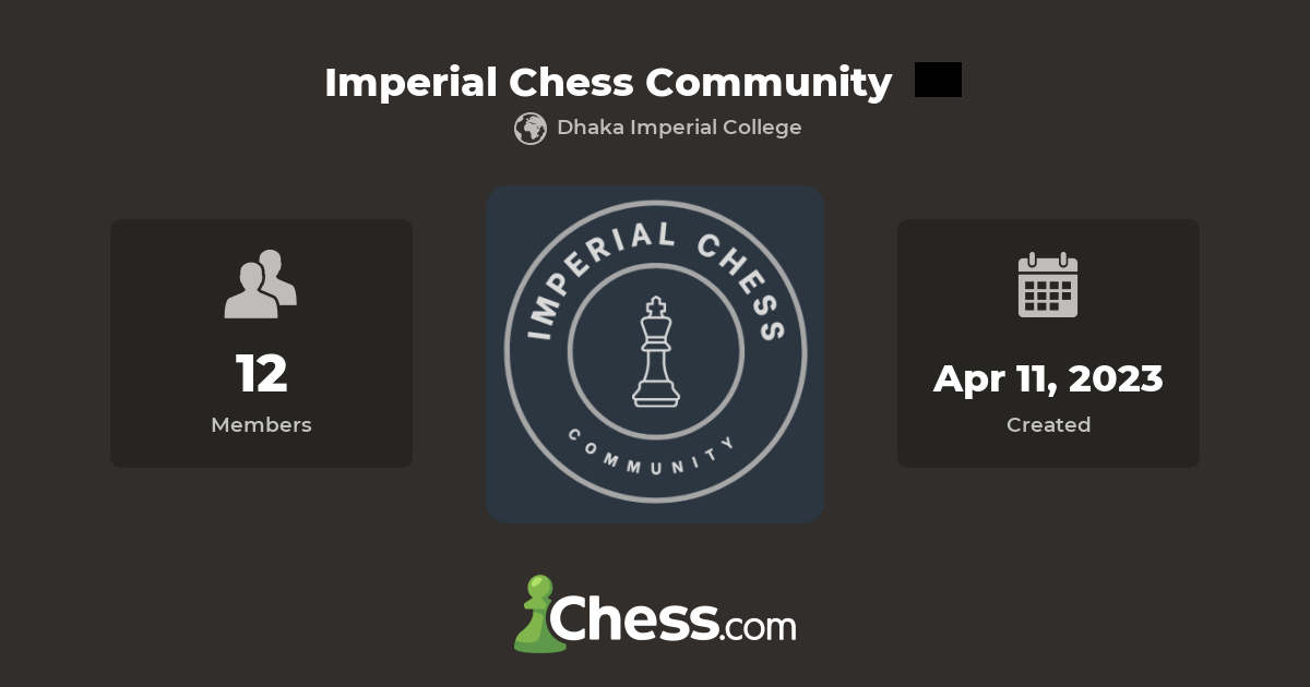 Imperial Chess Community - Chess Club - Chess.com
