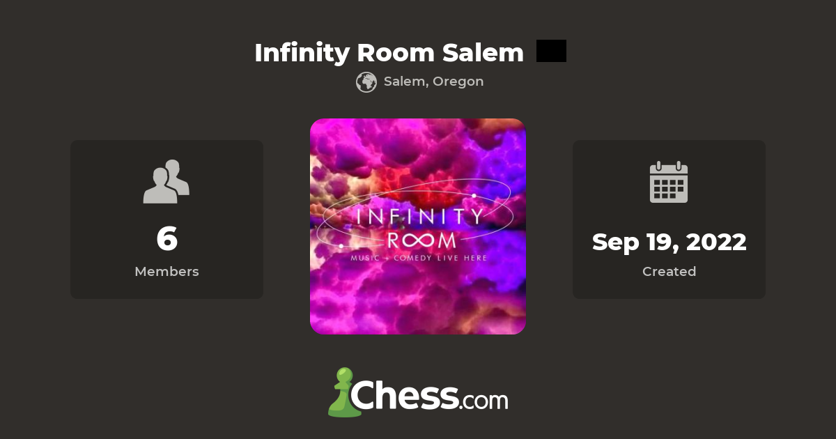 Infinity Room Salem - Chess Club - Chess.com