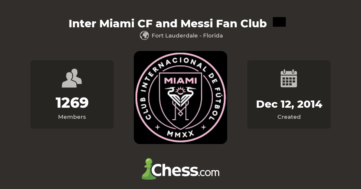 Inter Miami CF and Messi Fan Club - Chess Club - Chess.com