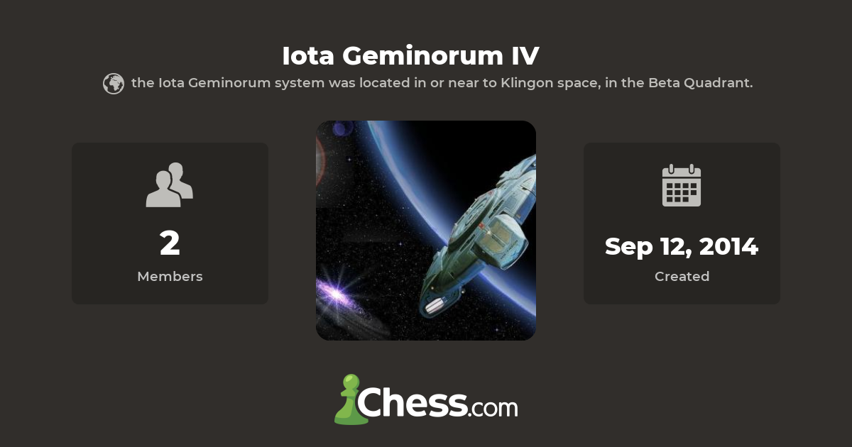 Iota Geminorum IV - Chess Club - Chess.com