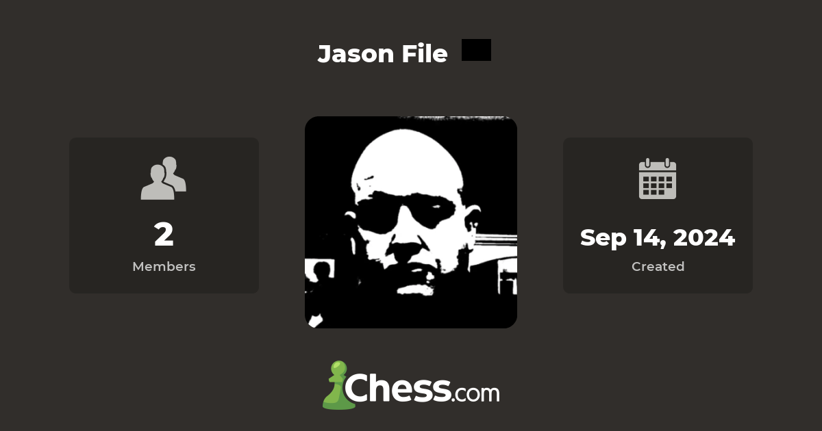 Jason File - Chess Club - Chess.com