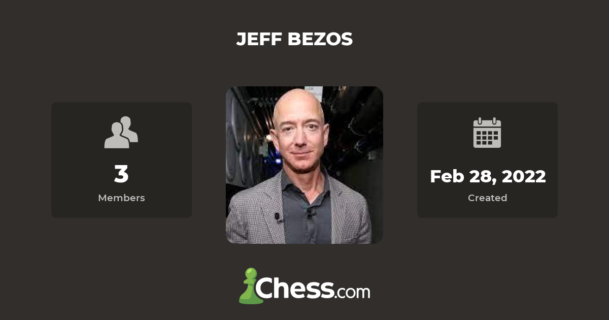 JEFF BEZOS - Chess Club - Chess.com