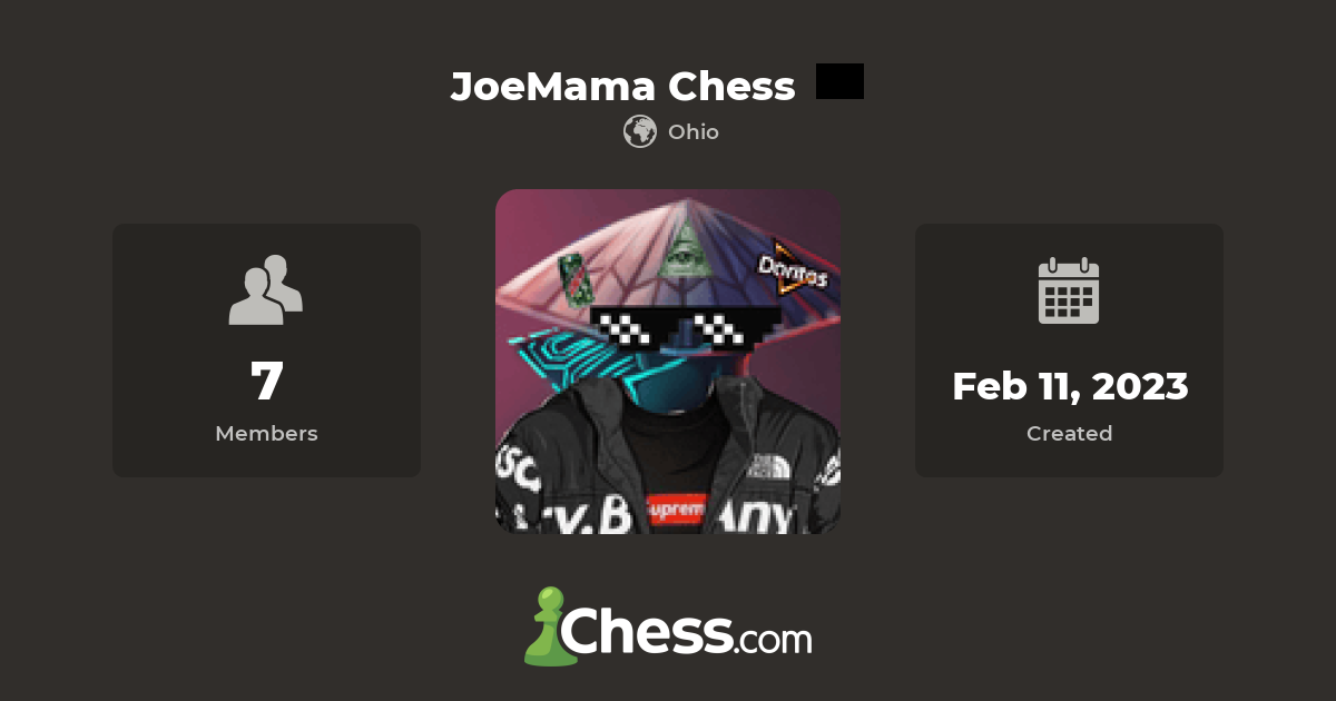 JoeMama Chess - Chess Club - Chess.com