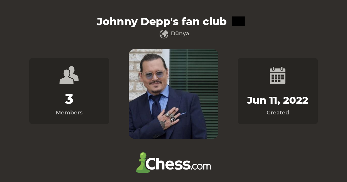 Johnny Depp's fan club - Chess Club - Chess.com