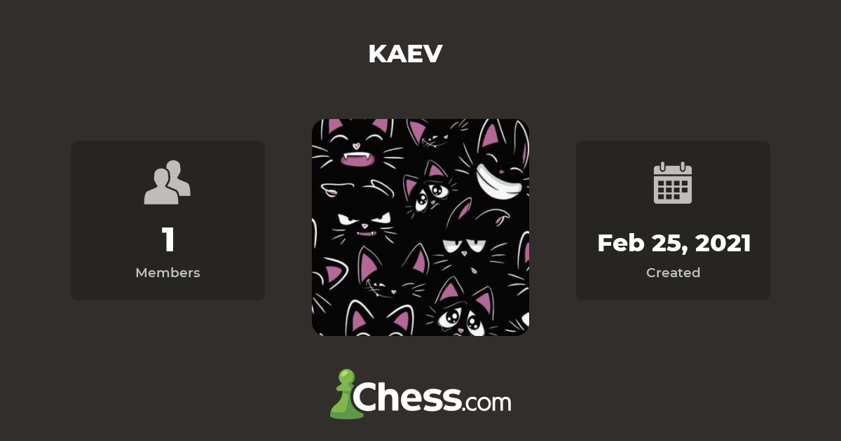 KAEV - Chess Club - Chess.com