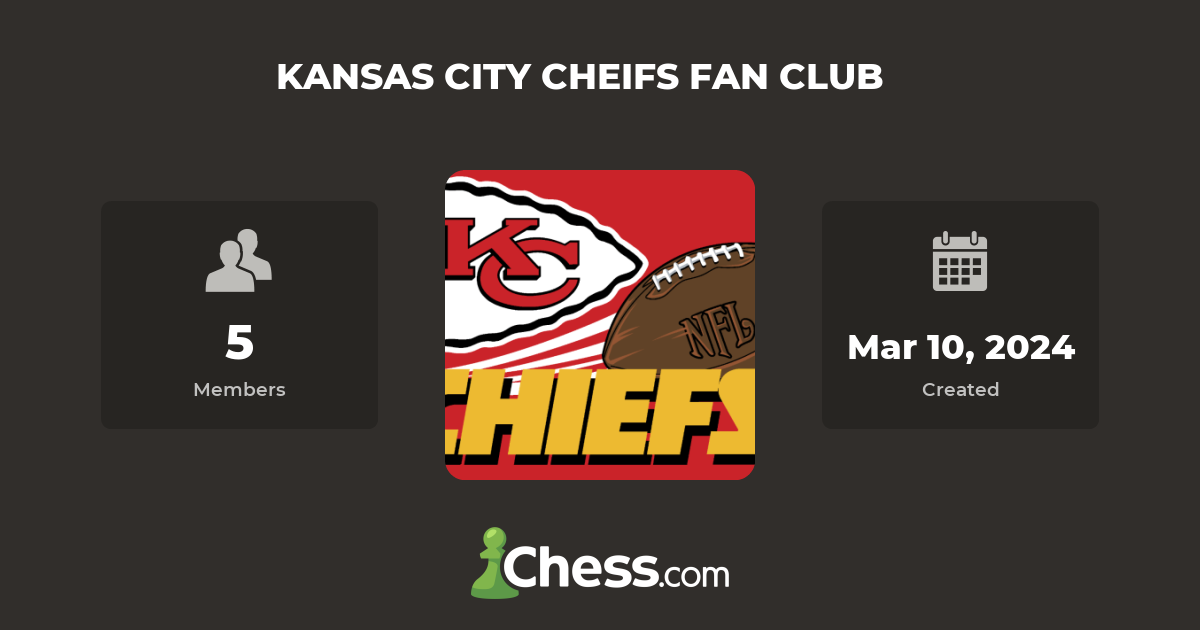 KANSAS CITY CHEIFS FAN CLUB - Chess Club - Chess.com
