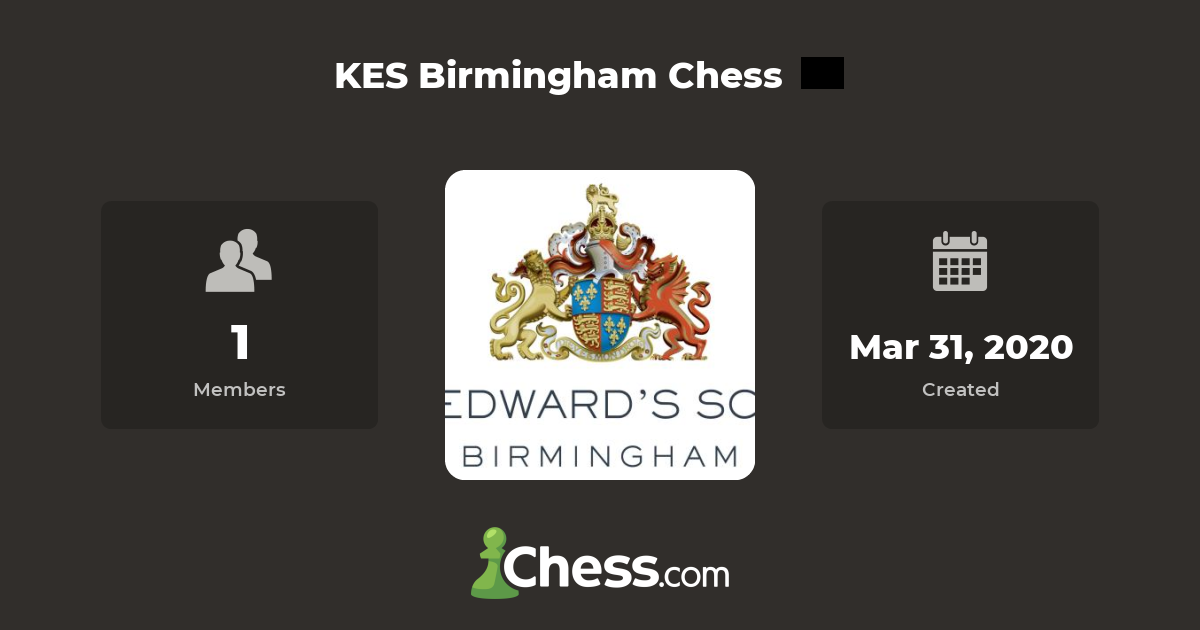 KES Birmingham Chess - Chess Club - Chess.com