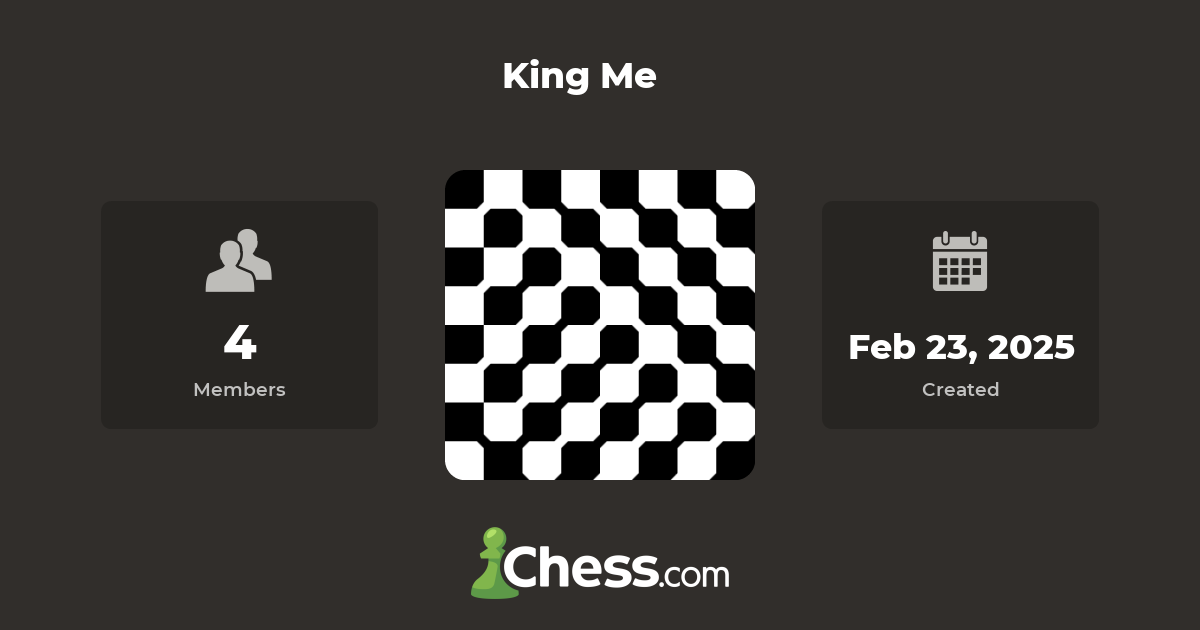 King Me - Chess Club - Chess.com