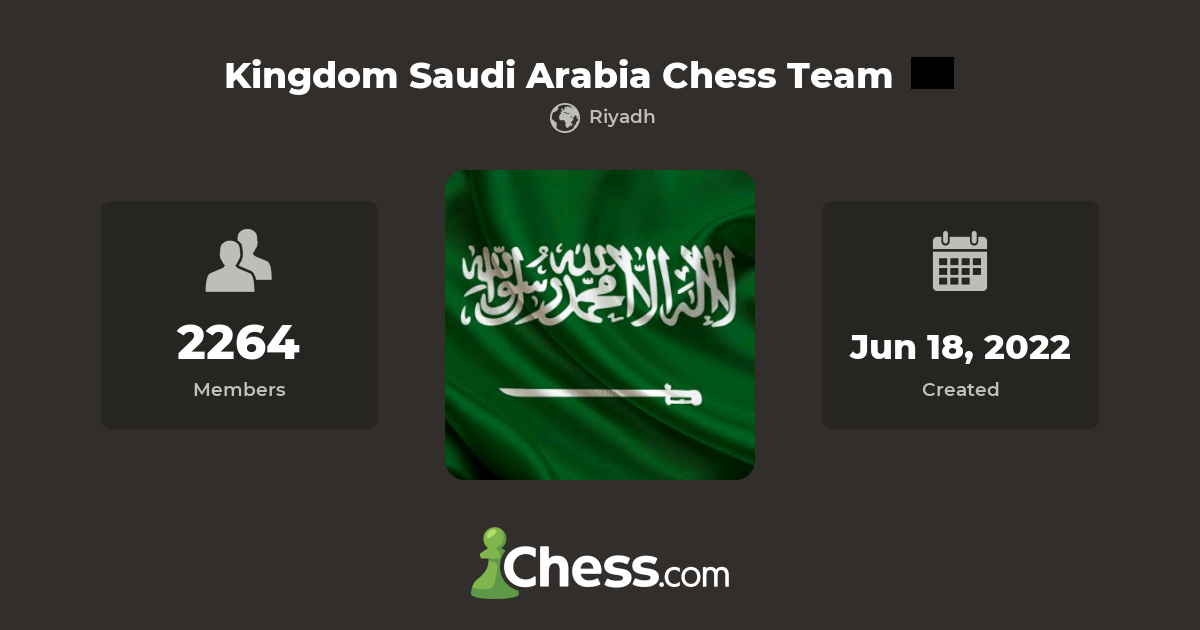 Kingdom Saudi Arabia Chess Team - Chess Club - Chess.com