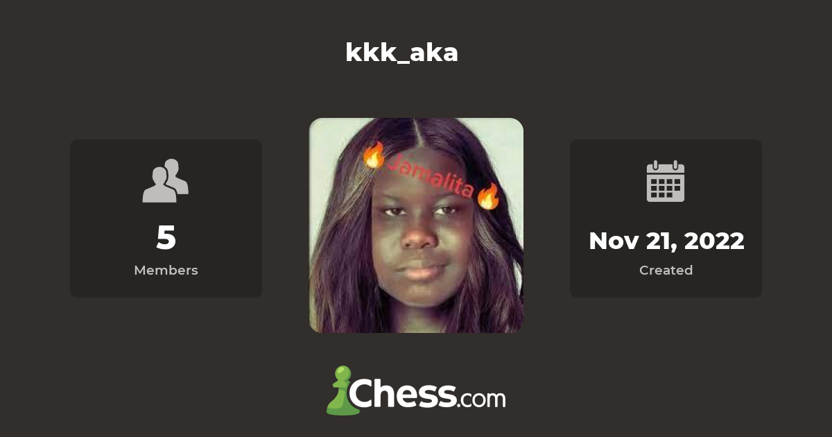 kkk_aka - Chess Club - Chess.com