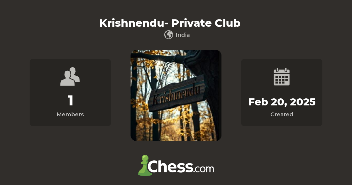 Krishnendu- Private Club - Chess Club - Chess.com