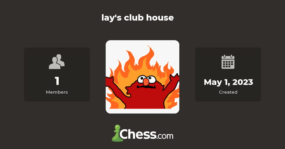 lay's club house - Chess Club - Chess.com