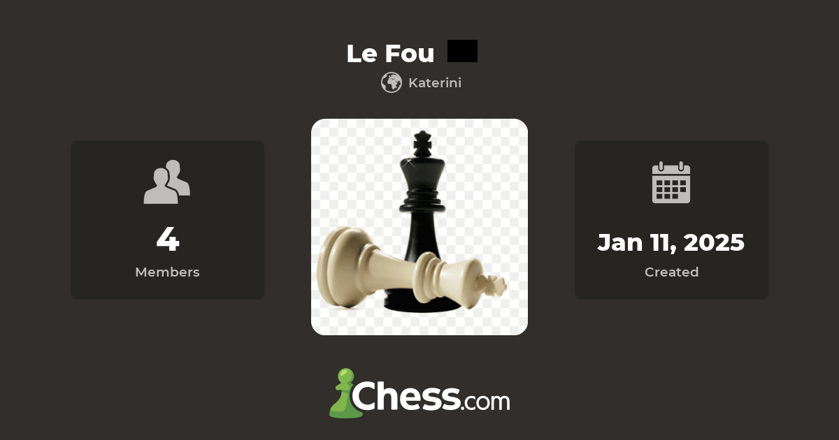 Le Fou - Chess Club - Chess.com