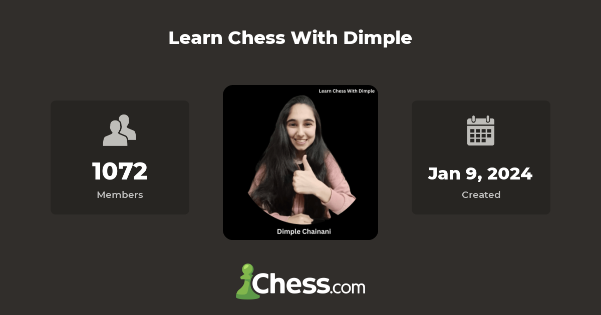 Learn Chess With Dimple - Chess Club - Chess.com