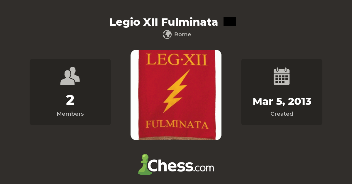 Legio XII Fulminata - Chess Club - Chess.com